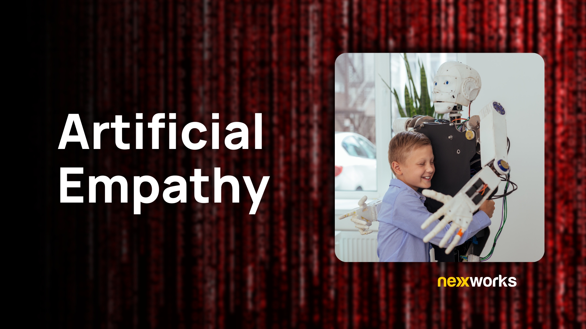 What CX leaders should know about artificial empathy l on the nexxworks blog